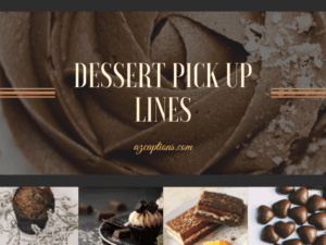 60+ Dessert Pick Up Lines Funny, and Cheesy Tinder (2025)